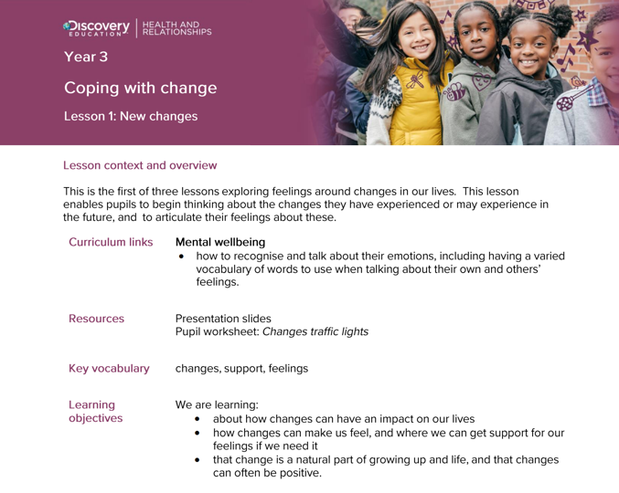 Year 3: Coping with feelings when things change | Discovery Education